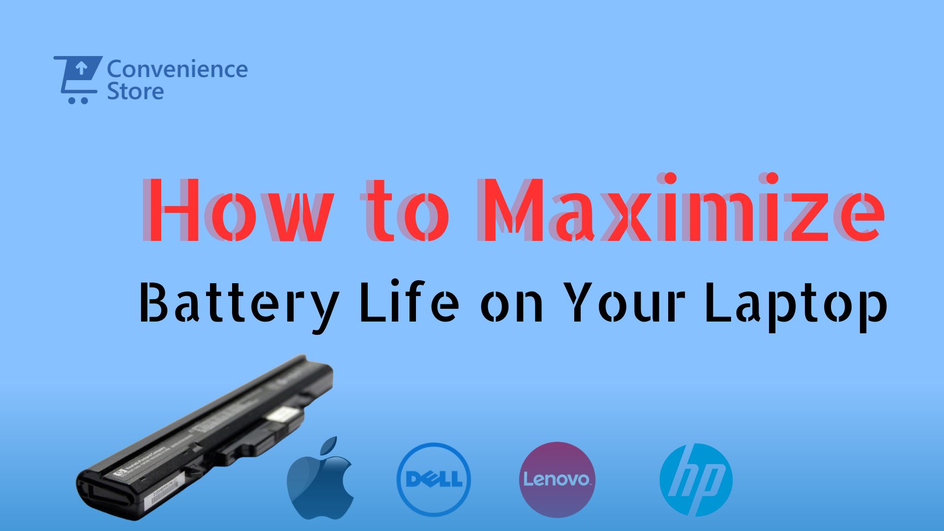 A Comprehensive Guide: How to Maximize Battery Life on Your Laptop ...